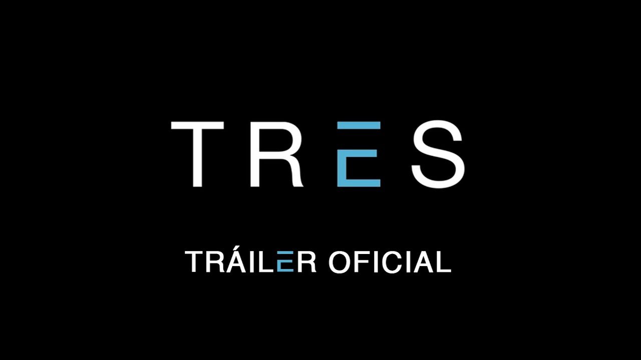 "Tres", tráiler - No Es País Para Cinéfilos